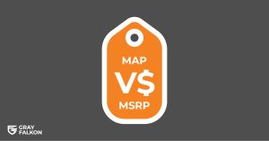 MAP vs. MSRP: Understanding the Differences and Strategic Implications for Brands | Gray Falkon